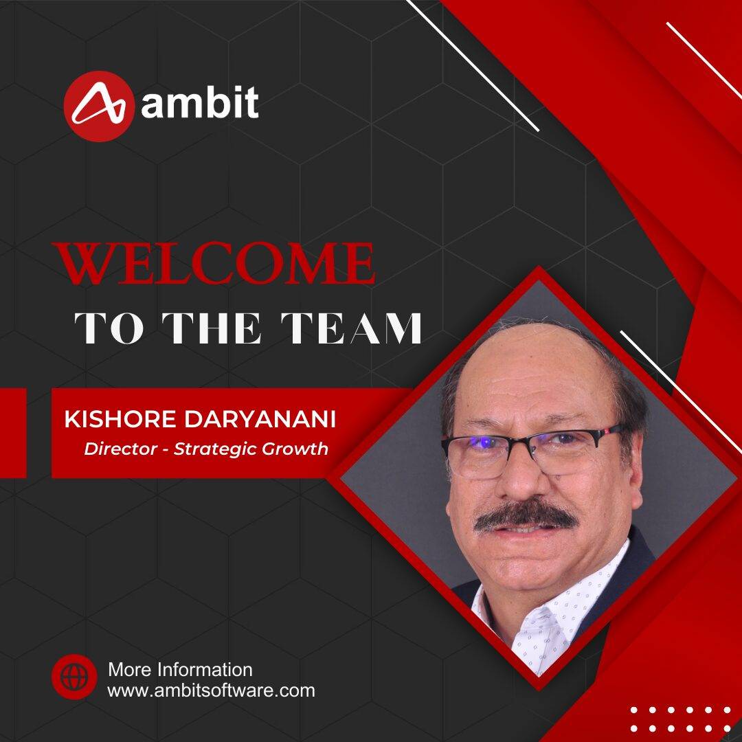 Ambit Software Welcomes Kishore Daryanani as Director – Strategic ...